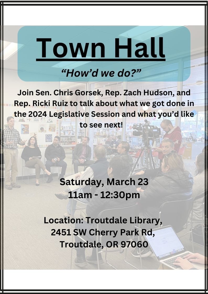 Town hall meeting: Senator Gorsek and Representatives Hudson and Ruiz ...