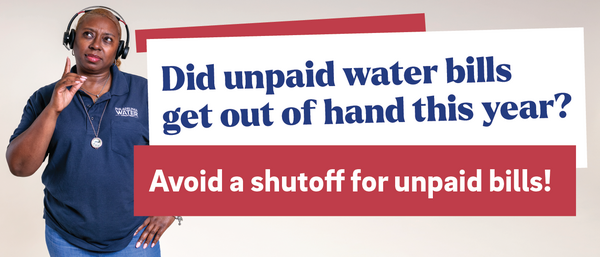 Worried about water bill debt? We can give you a hand!