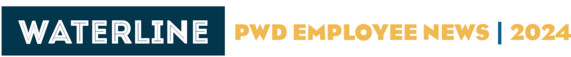 PWD Employee News: Waterline Awards Season Issue