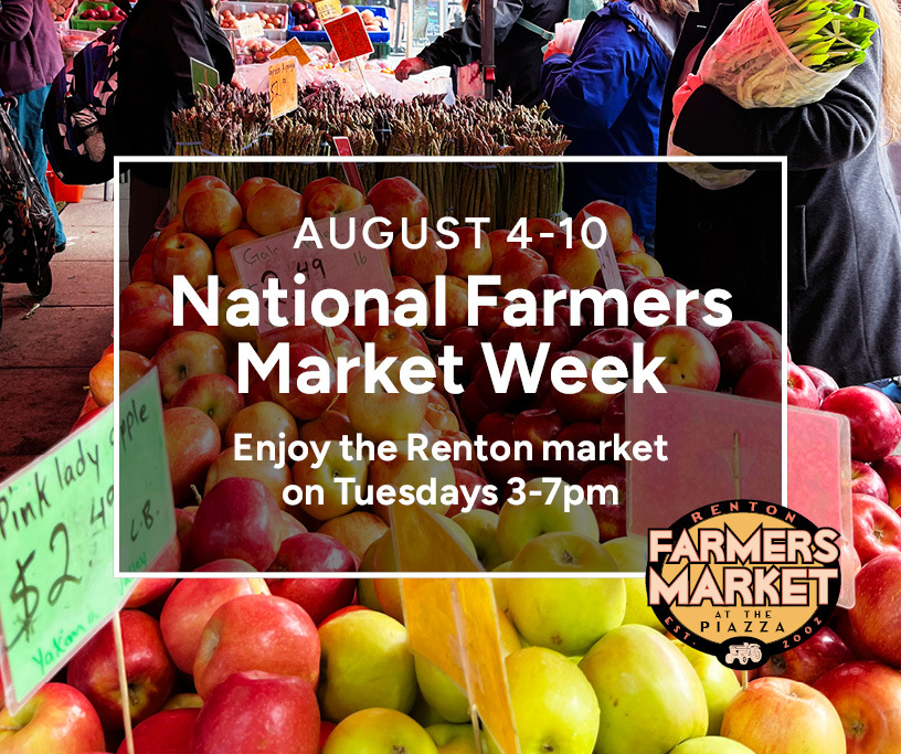 TWIR: Celebrate National Farmers Week with the Renton Farmers Market