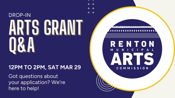 Renton Arts Update: Celebrating Creativity & Preparing for Dragon Month!