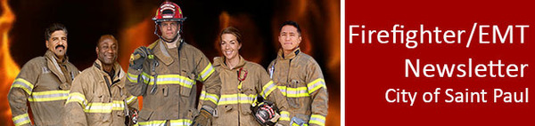 City of Saint Paul Firefighter/EMT Newsletter | Issue 3