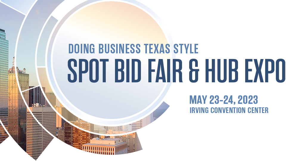 Don't Miss the DFW Spot Bid & HUB Expo: May 23-24