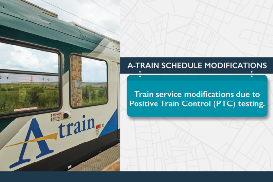 Update: DCTA A-train Positive Train Control (PTC) Service Modifications