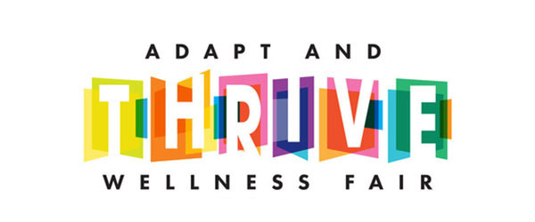 Road to Wellness: You're invited! Adapt and Thrive Virtual Wellness Fair