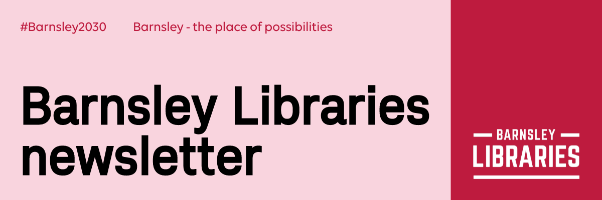 Barnsley Libraries newsletter