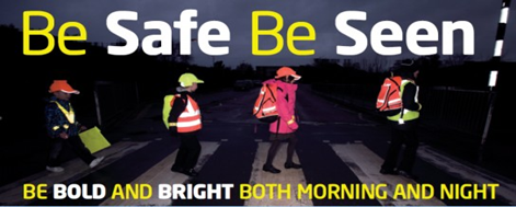 Road Safety - Be Bright Be Seen