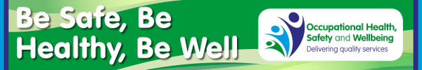 Be Safe, Be Healthy, Be Well