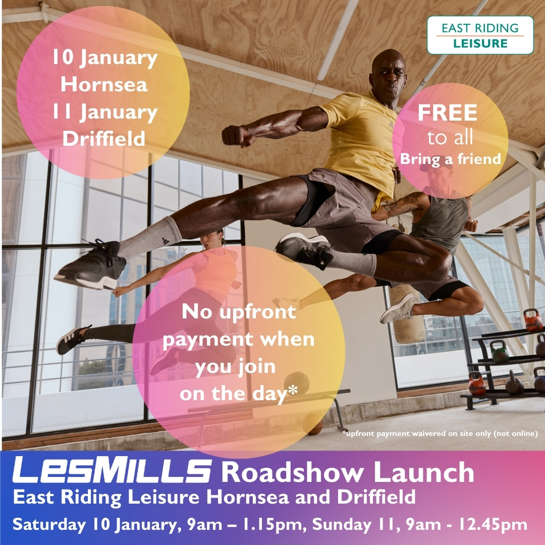 LES MILLS Launch Roadshow event at Hornsea and Driffield - It's FREE!