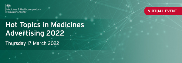 Bookings open for Hot Topics in Medicines Advertising 2022: 17 March