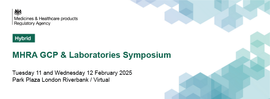 Register today: MHRA GCP & Laboratories Symposium 2025