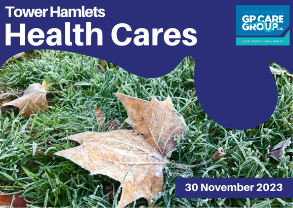 Tower Hamlets Health Cares residents newsletter - November 2023