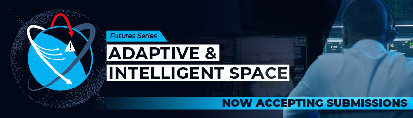 Now Open for Submissions: SpaceWERX Adaptive & Intelligent Space Challenge!