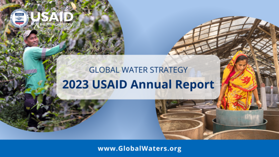USAID's 2023 Global Water Strategy Annual Report is Here!