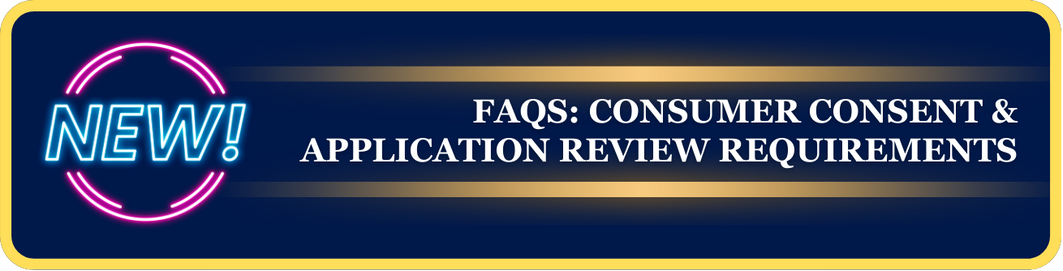 NEW RESOURCE AVAILABLE! Consent & Application Review FAQs