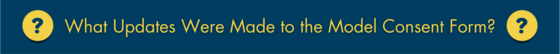 NEW RESOURCE: Updated Model Consent Form and Scripts for Consumer ...