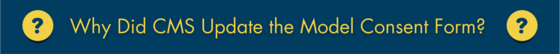 NEW RESOURCE: Updated Model Consent Form and Scripts for Consumer ...