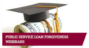 Reminder: Public Service Loan Forgiveness Program Webinar