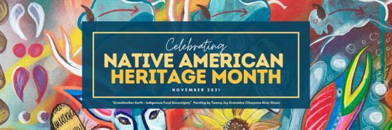 November is American Indian Alaska Native Heritage Month