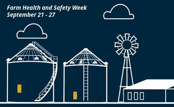 National Farm Health and Safety Week Begins Today