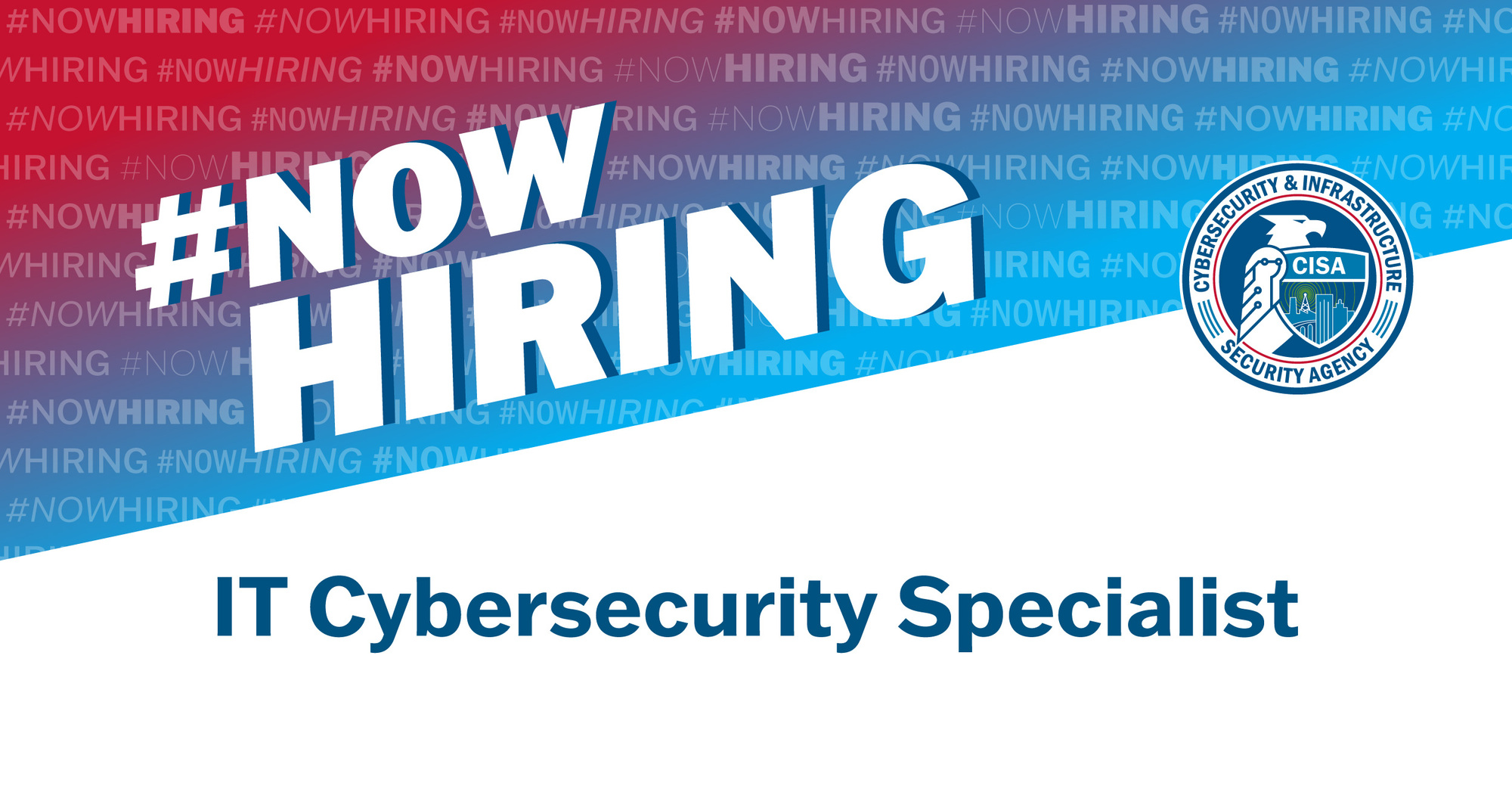 APPLY TODAY to IT Cybersecurity Specialist Positions!