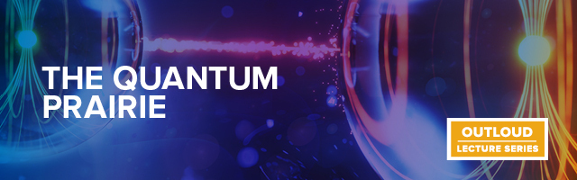 You're Invited — The Quantum Prairie
