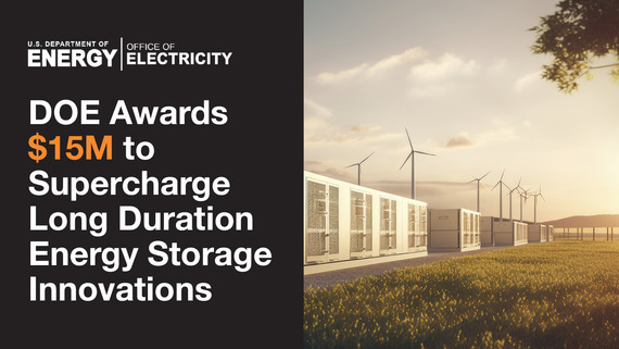 U.S. Department of Energy Announces Selectees of $15 Million in Awards ...