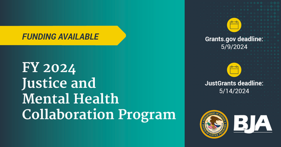 Funding is Available: Justice and Mental Health Collaboration Program