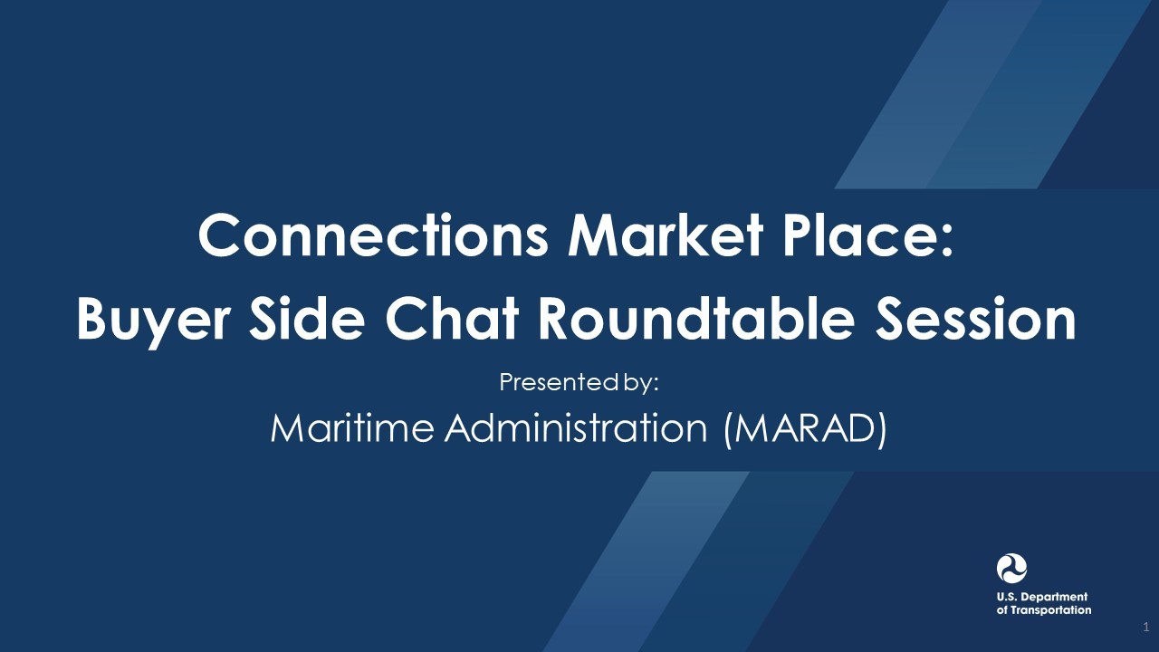 Reminder - Buyer Side Chat: Maritime Administration (MARAD)