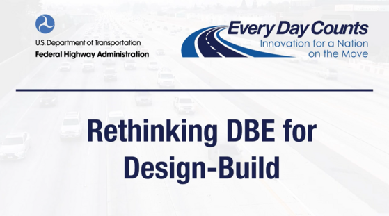 Rethinking DBE for Design-Build Program Highlights and Technical ...