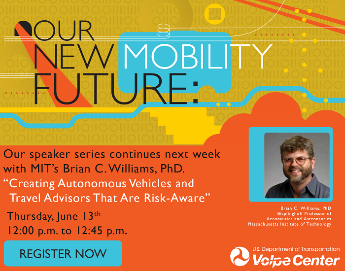 MIT’s Brian C. Williams to Speak at U.S. DOT’s Volpe Center Next Week