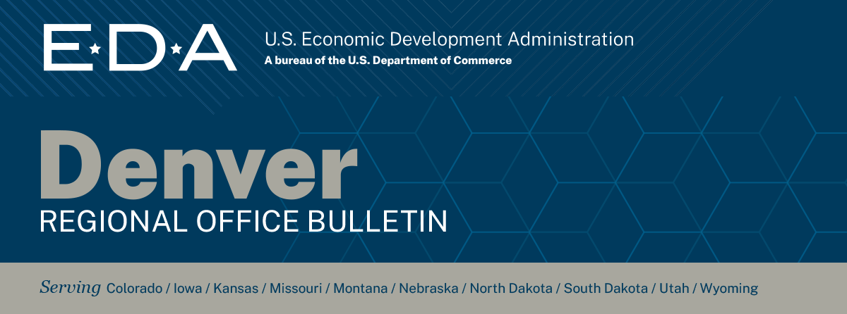 News from EDA's Denver Regional Office