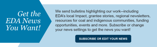 News from EDA's Chicago Regional Office