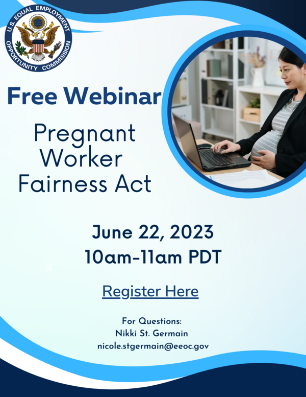 EEOC's LA District Hosts Free Webinar on the Pregnant Worker Fairness Act