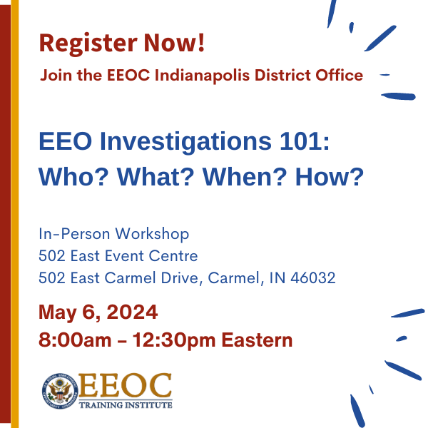 May 6 In-Person Training! EEO Investigations 101: Who? What? When? How?