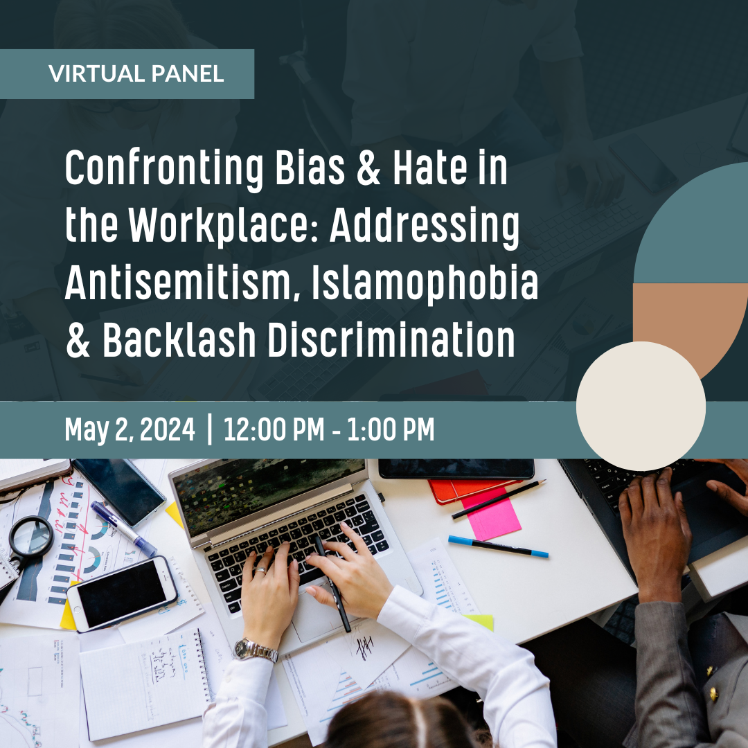 EVENTS: Confronting Bias and Hate in the Workplace (Encore, Virtual ...