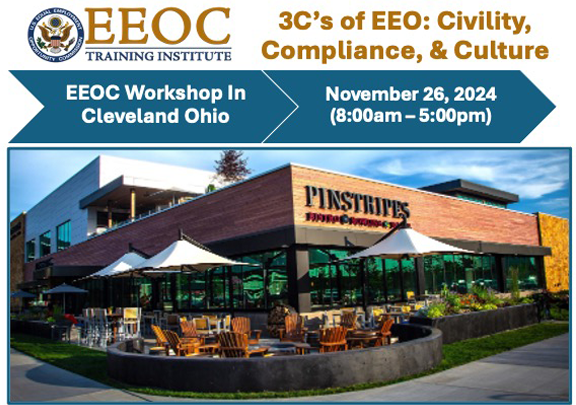 In Person Workshop: 3Cs of EEO: Civility, Compliance, & Culture