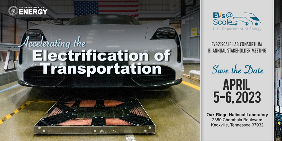 Save the Date for the EVs@Scale Bi-Annual Stakeholder Meeting