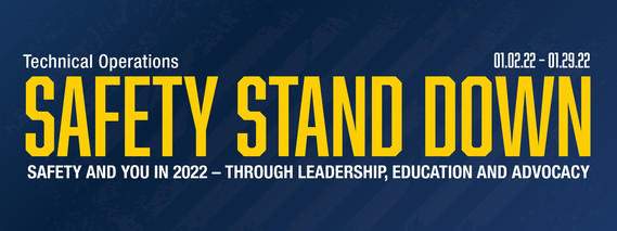 Tech Ops Safety Stand Down is Underway