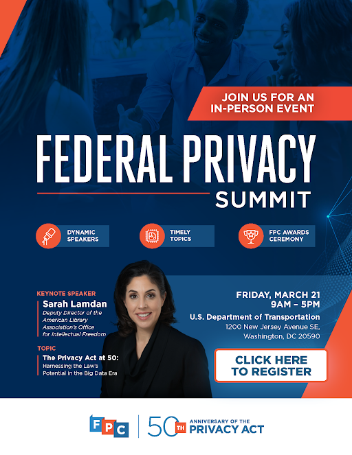 [REMINDER] Register Now: 2025 Federal Privacy Summit