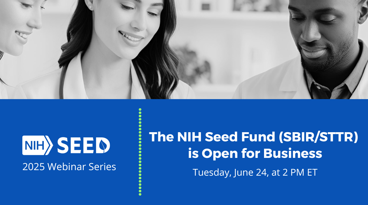 NIH Entrepreneurship News: Applicant Webinar in June, NIAID Applicant Assistance Program Open