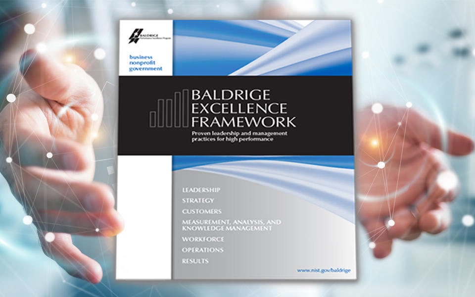 Baldrige Framework Revision: Some Focus Areas Evolve, Some Emphasized