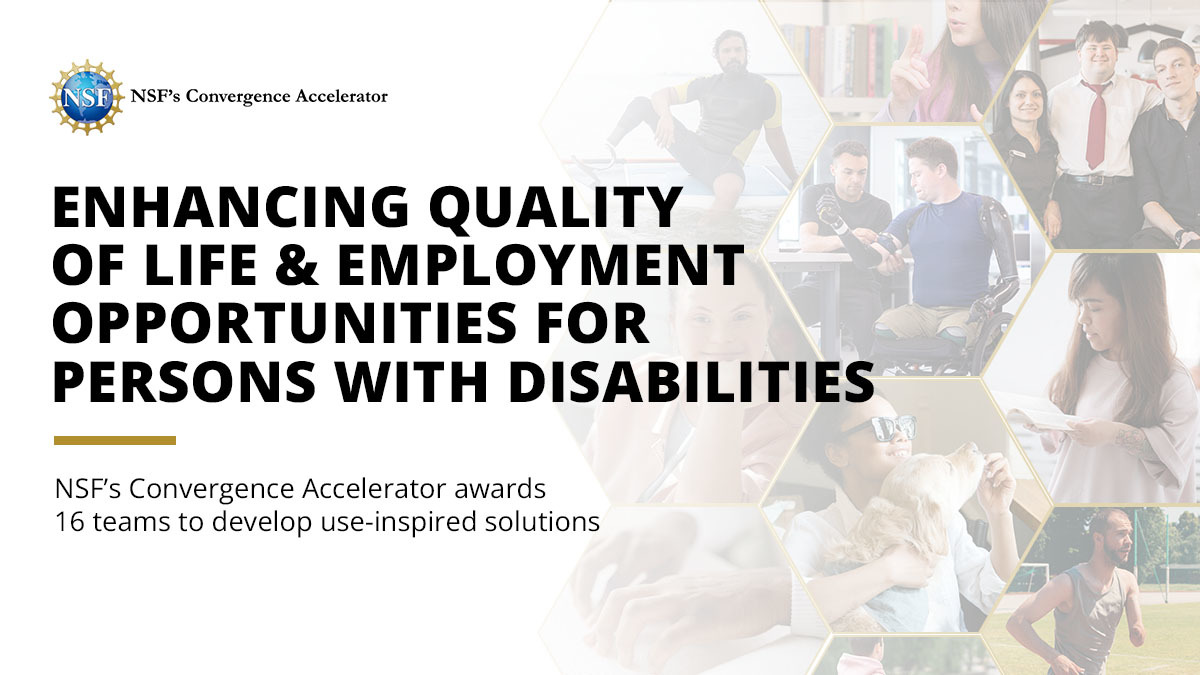 NSF Accelerates Use-inspired Solutions for Persons with Disabilities