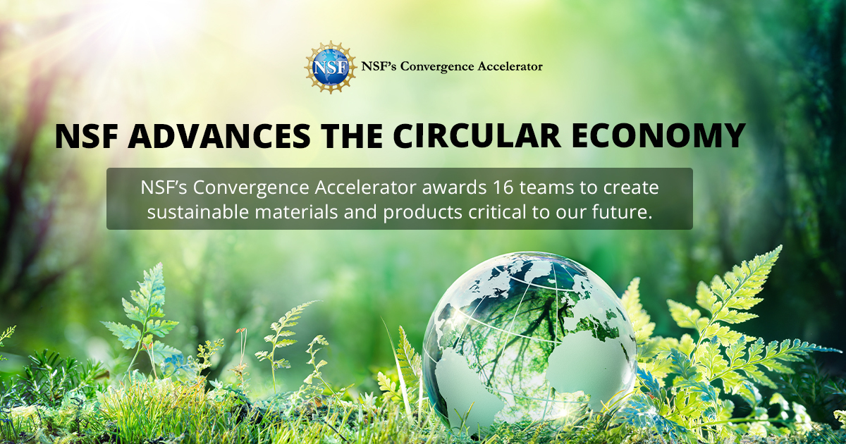 NSF's Convergence Accelerator Advances Sustainable Materials Solutions ...