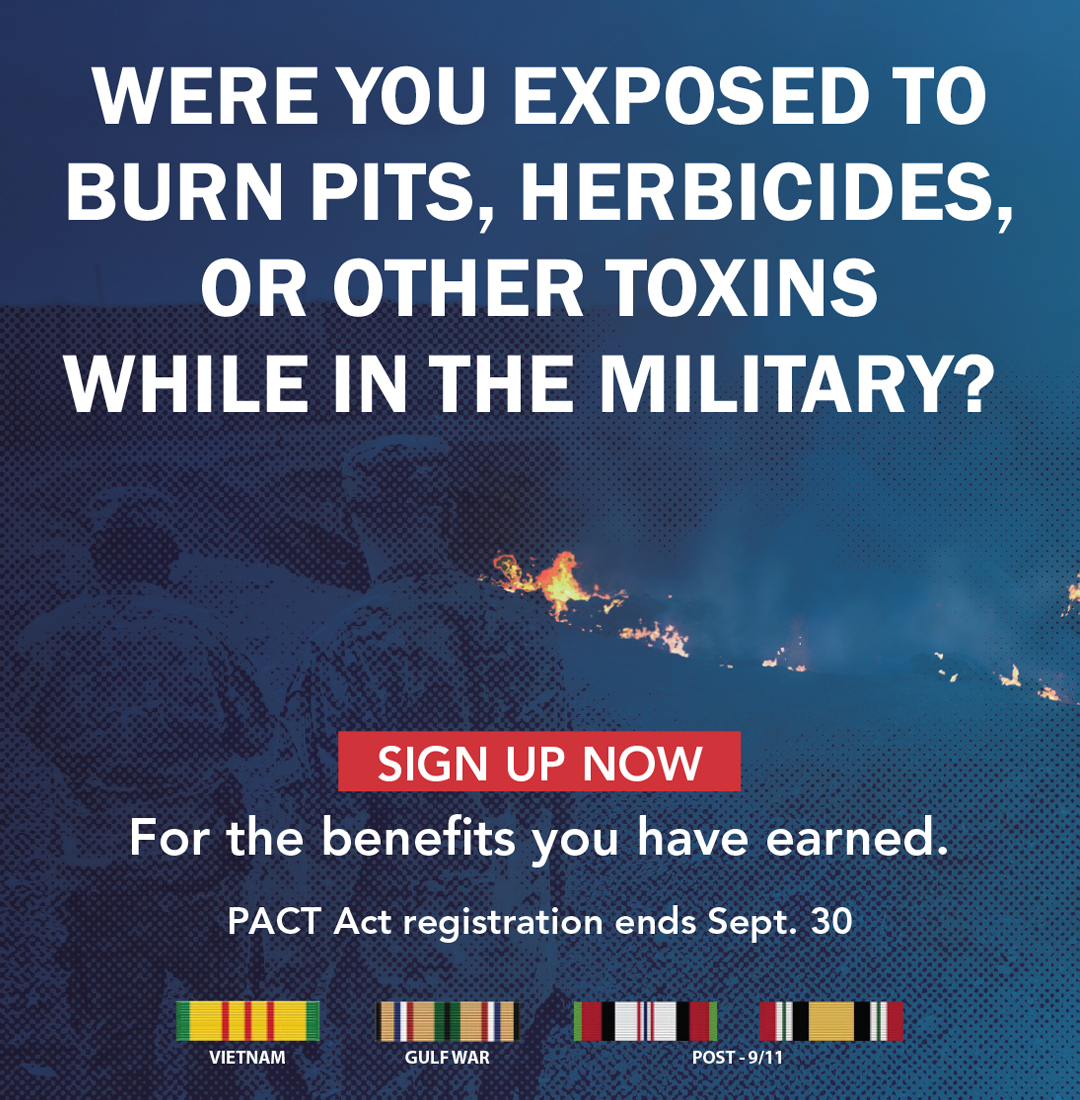 Sign up now for PACT Act benefits