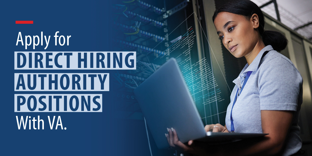 Get a VA Job Quickly – Direct Hiring Authority