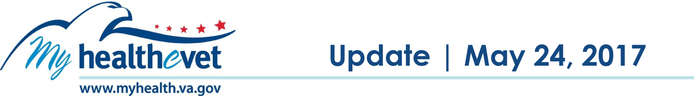 My HealtheVet Update | May 24, 2017