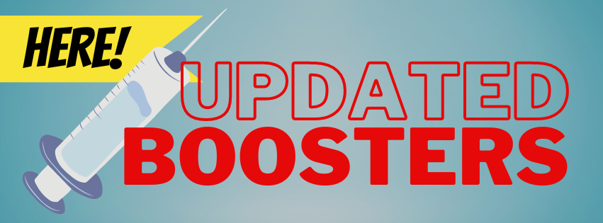 The Updated COVID-19 Vaccine Boosters are Here!