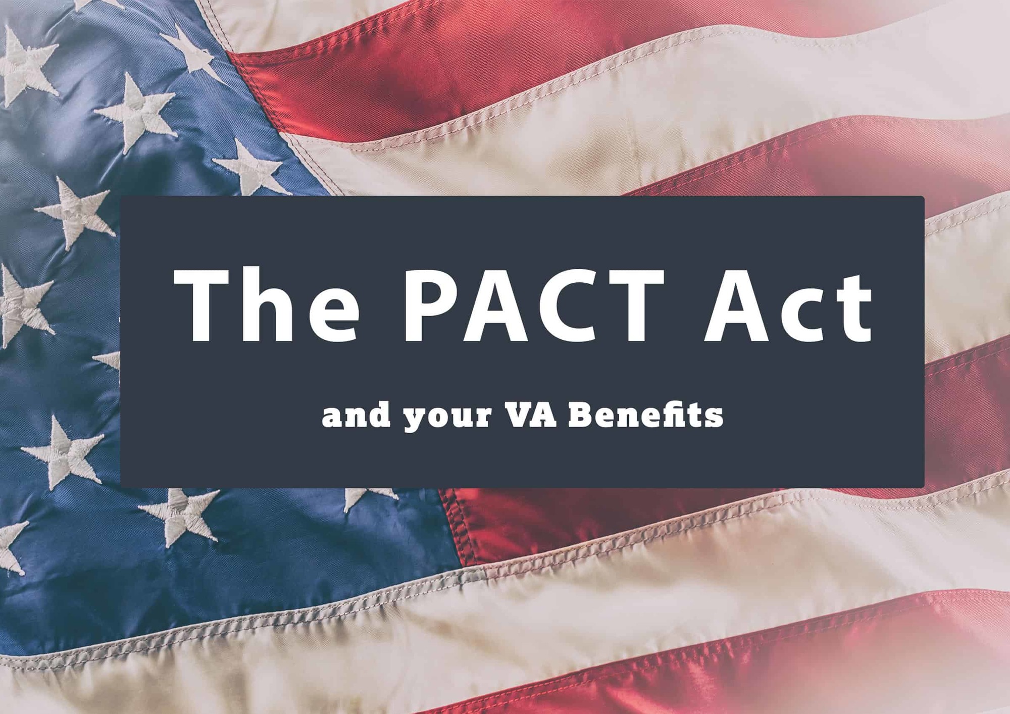 Last PACT Act Event before August 9th deadline