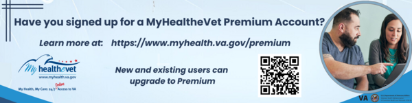 Have you signed up for a My HealtheVet Premium Account?